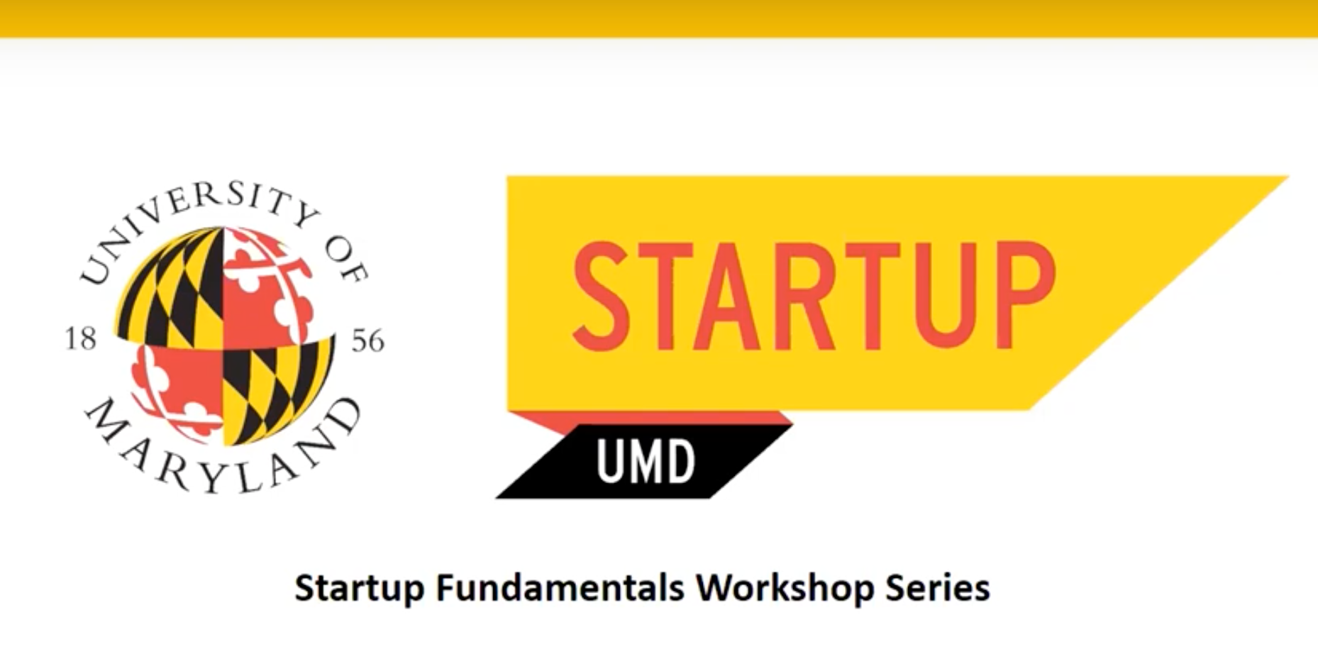 Startup Fundamentals Workshops | University of Maryland Innovation Gateway